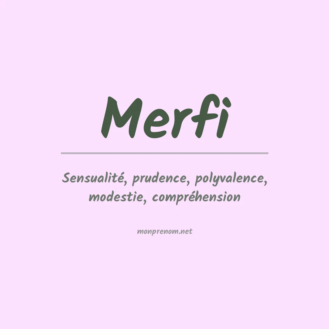 Signification du Prénom Merfi