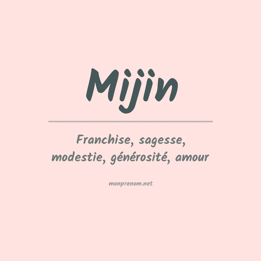 Signification du Prénom Mijin