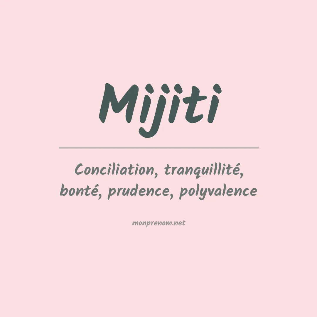 Signification du Prénom Mijiti