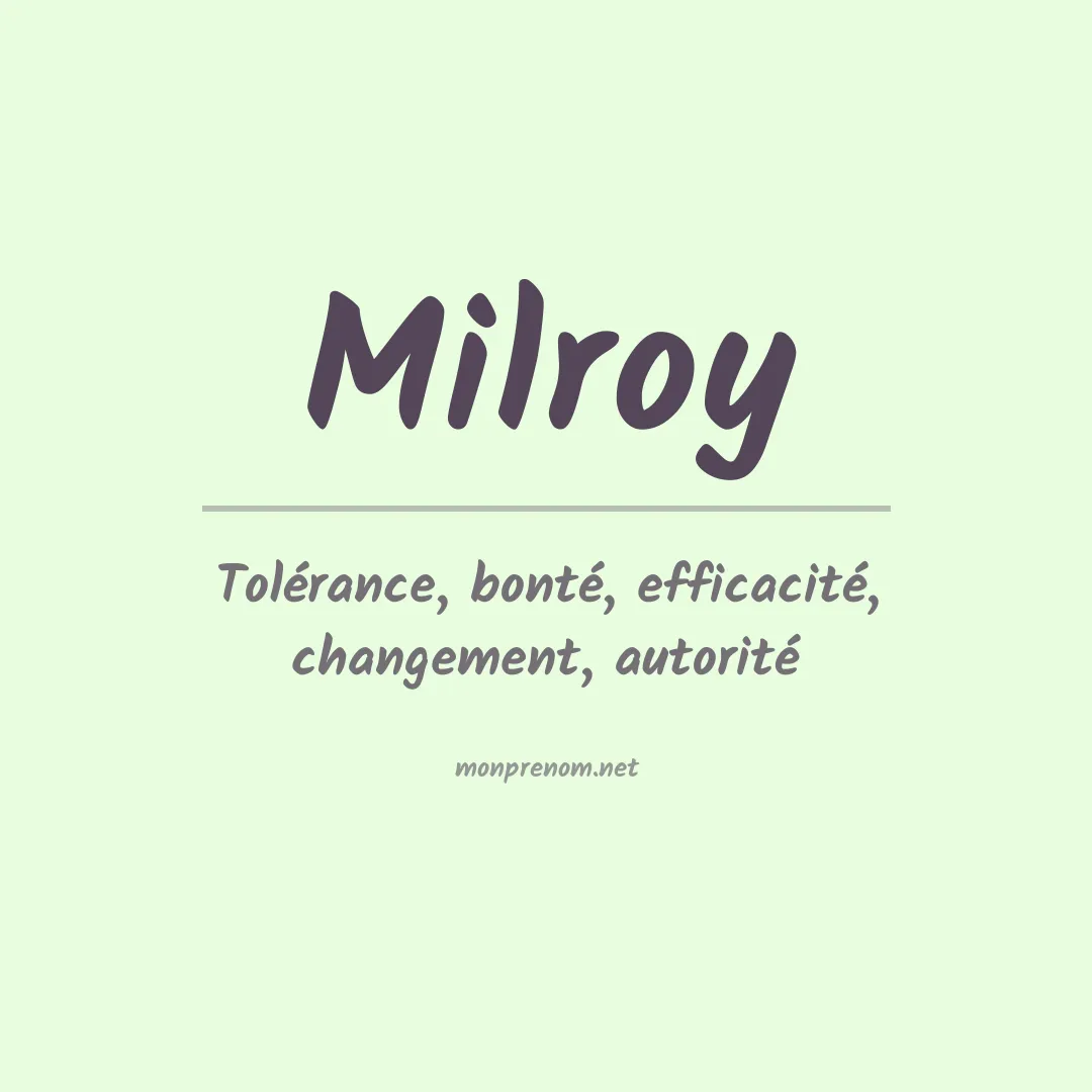 Signification du Prénom Milroy