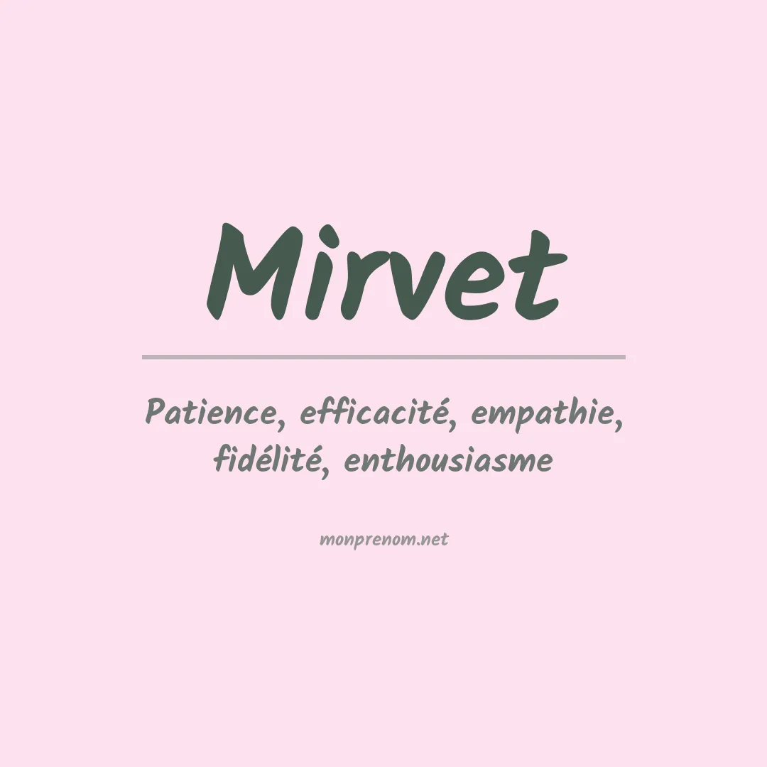 Signification du Prénom Mirvet