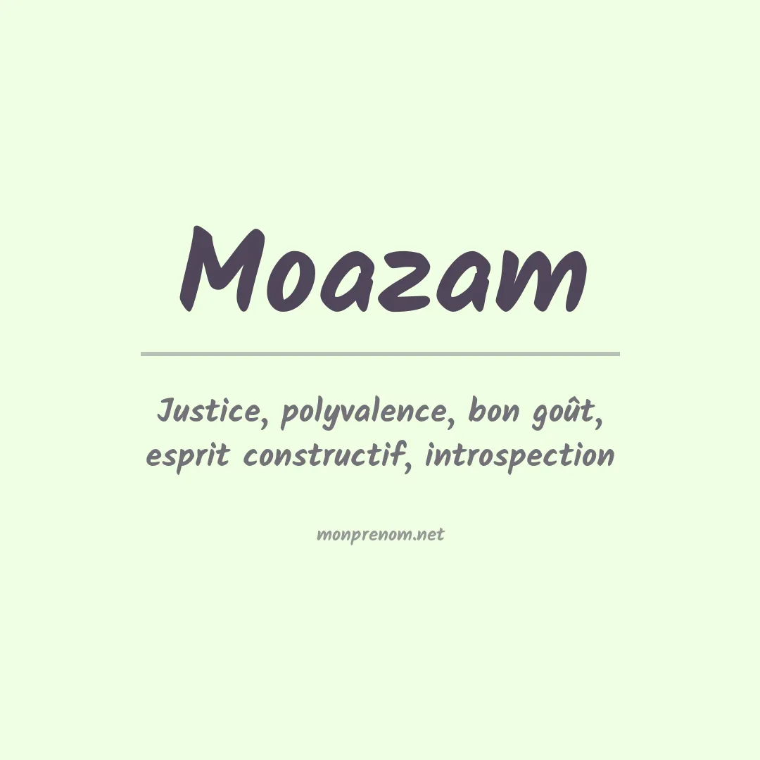 Signification du Prénom Moazam