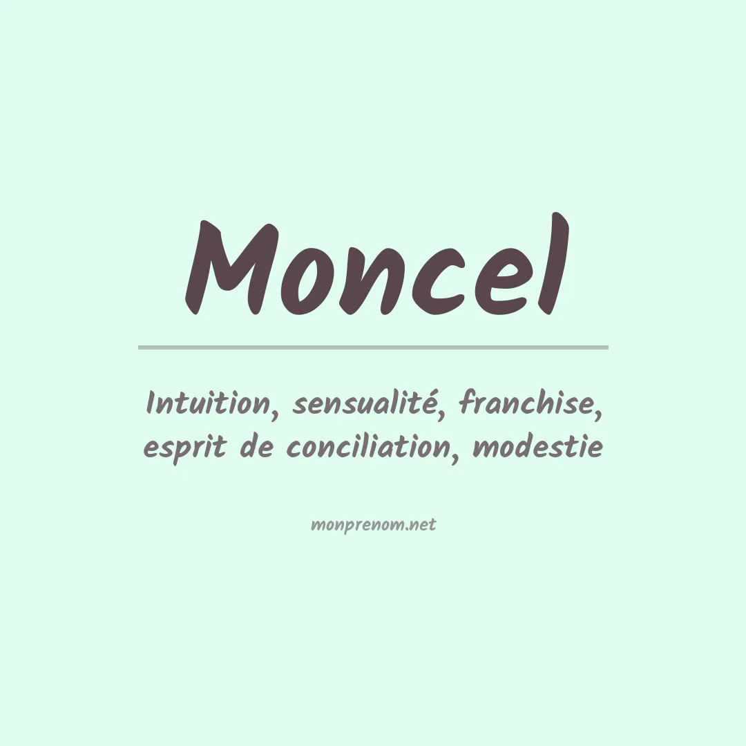 Signification du Prénom Moncel