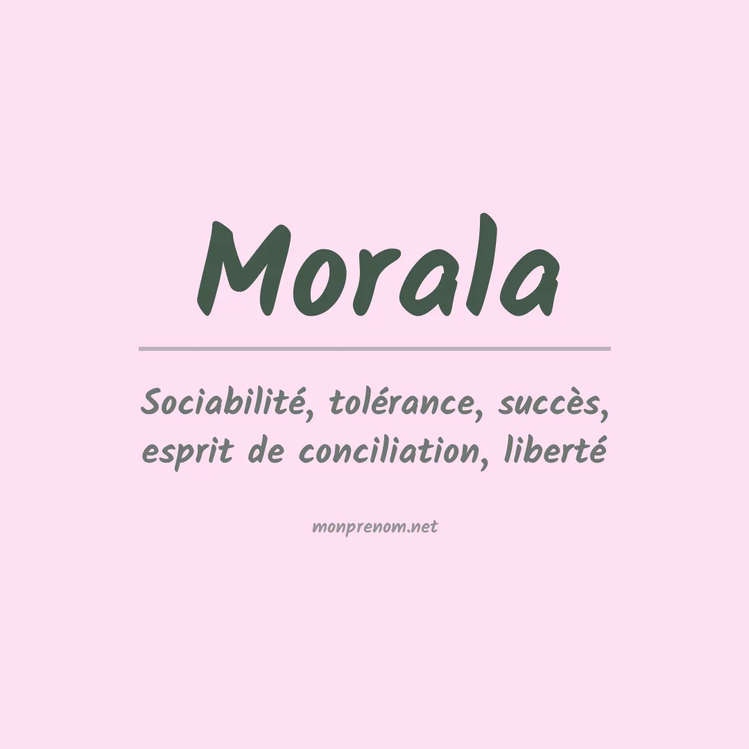 Signification du Prénom Morala