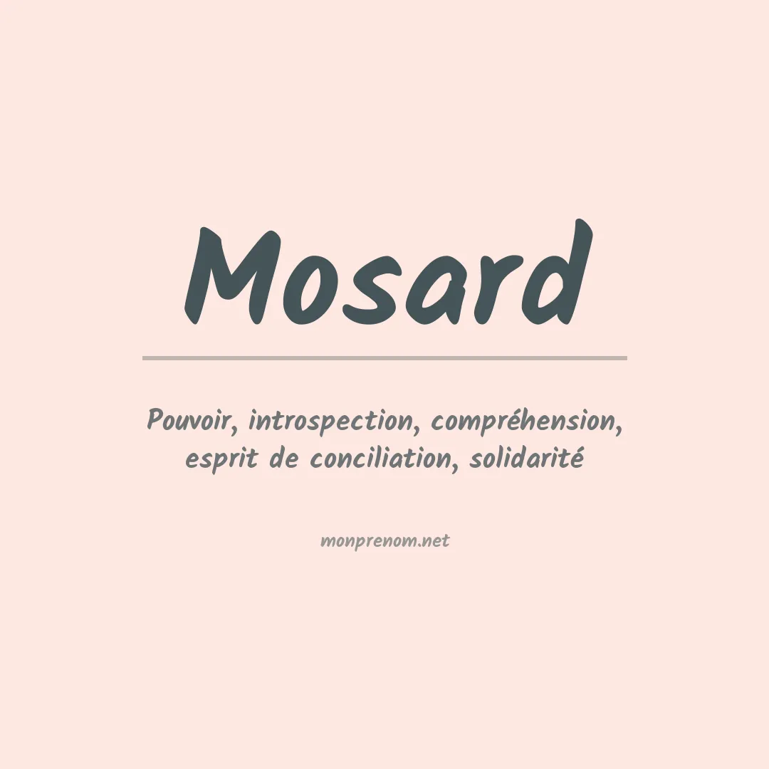 Signification du Prénom Mosard