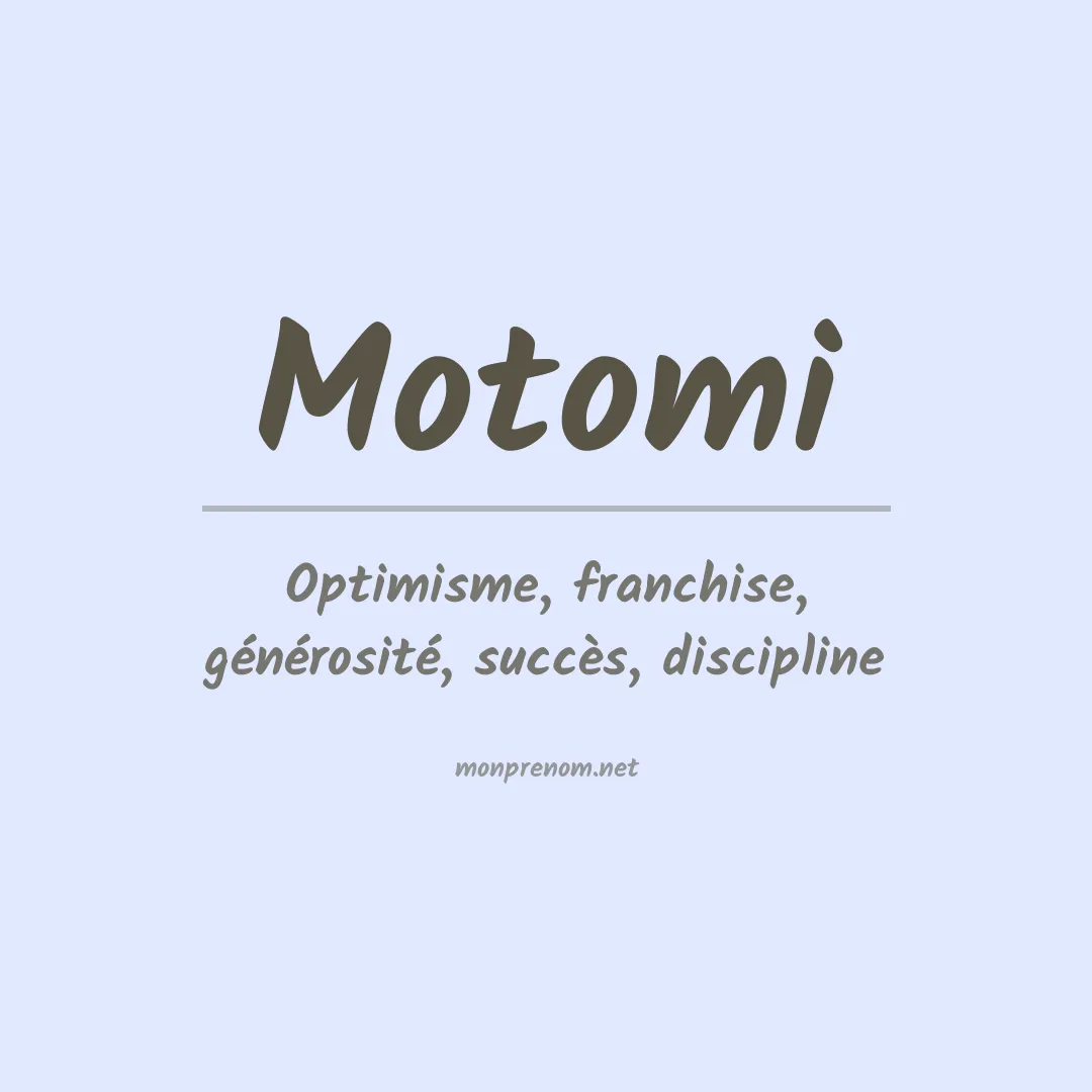 Signification du Prénom Motomi