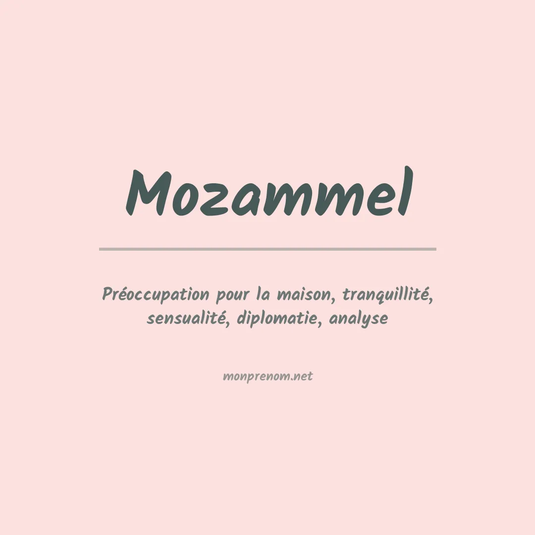 Signification du Prénom Mozammel