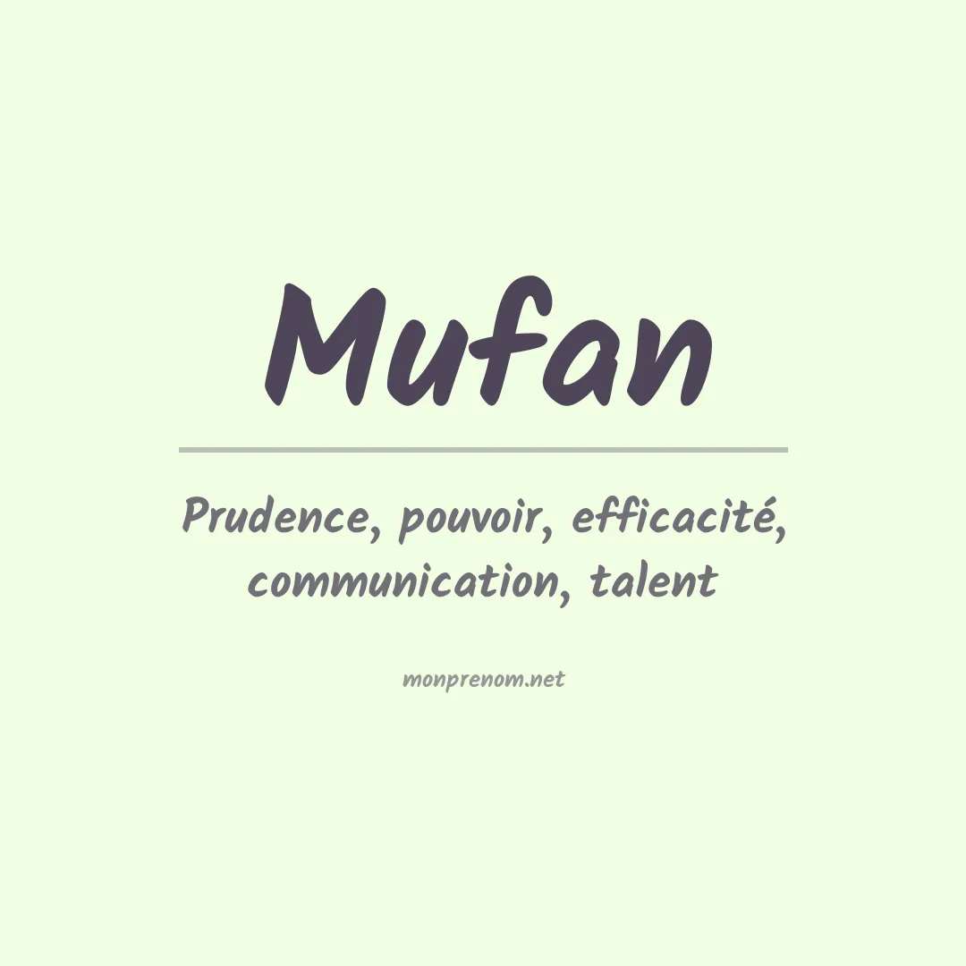 Signification du Prénom Mufan