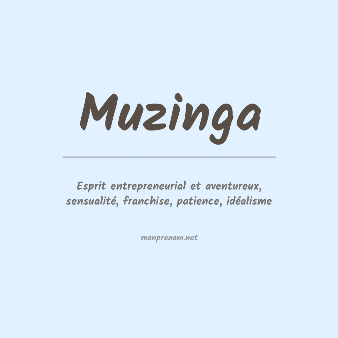 Signification du Prénom Muzinga