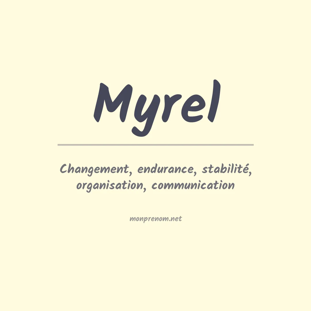 Signification du Prénom Myrel
