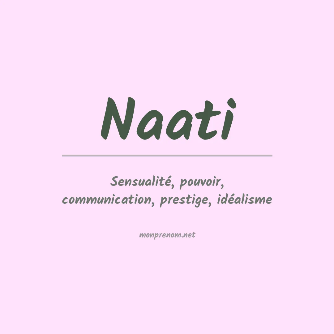 Signification du Prénom Naati