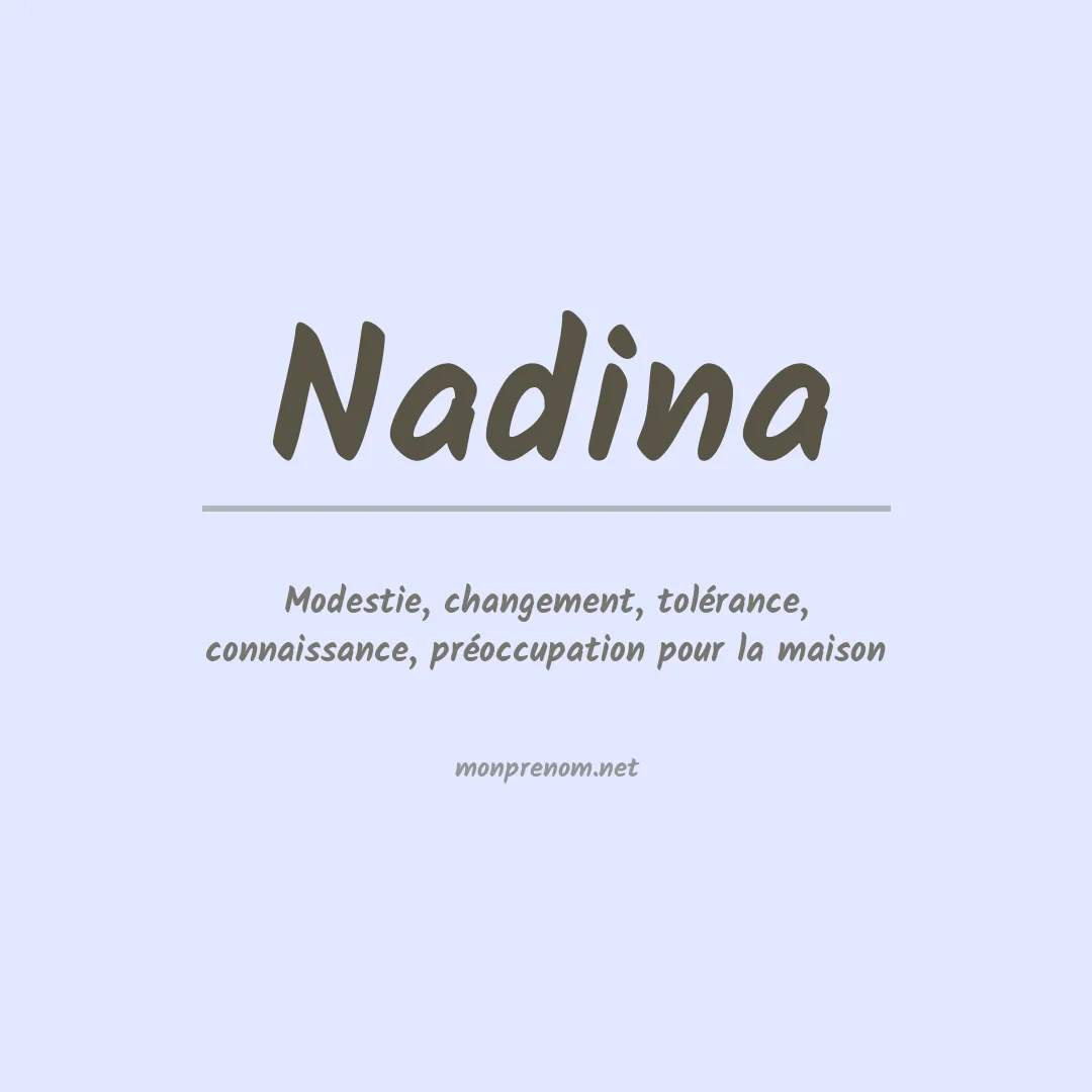 Signification du Prénom Nadina