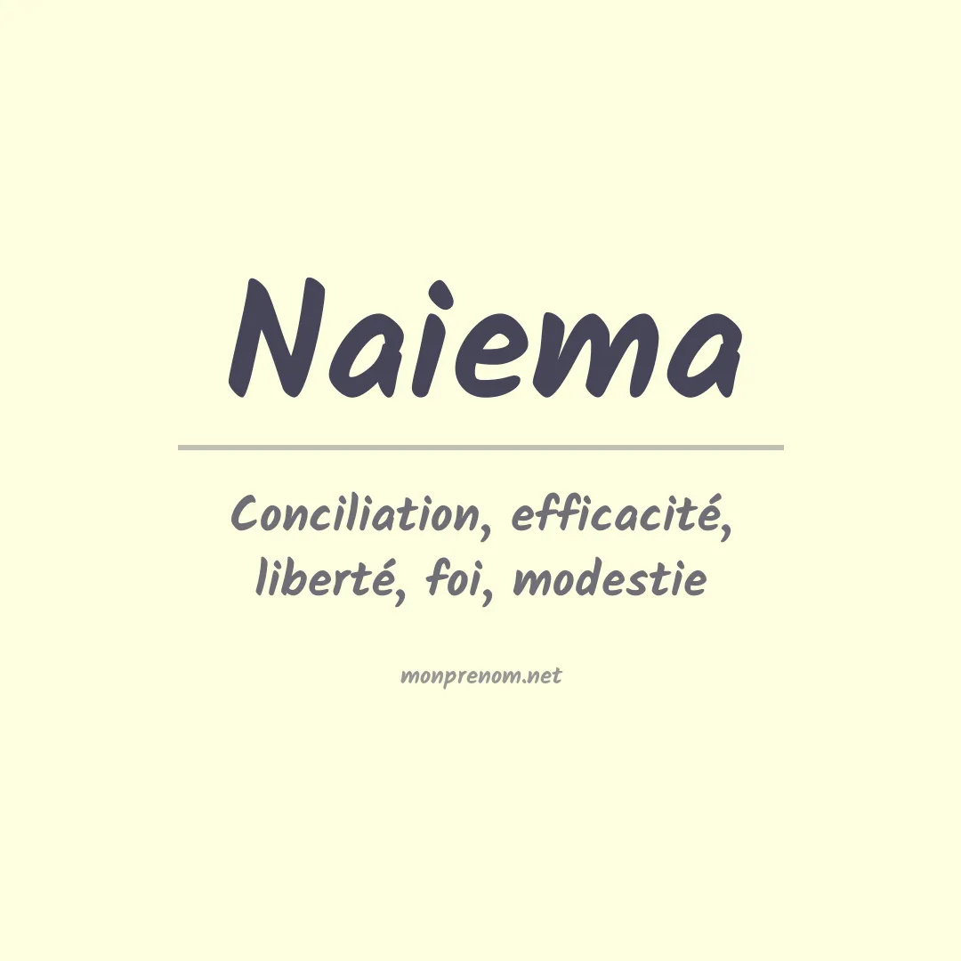 Signification du Prénom Naiema