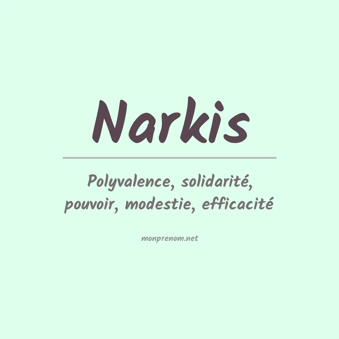 Signification du Prénom Narkis