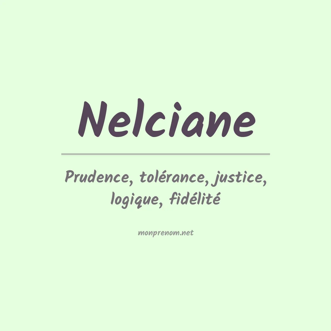 Signification Du Prénom Nelciane