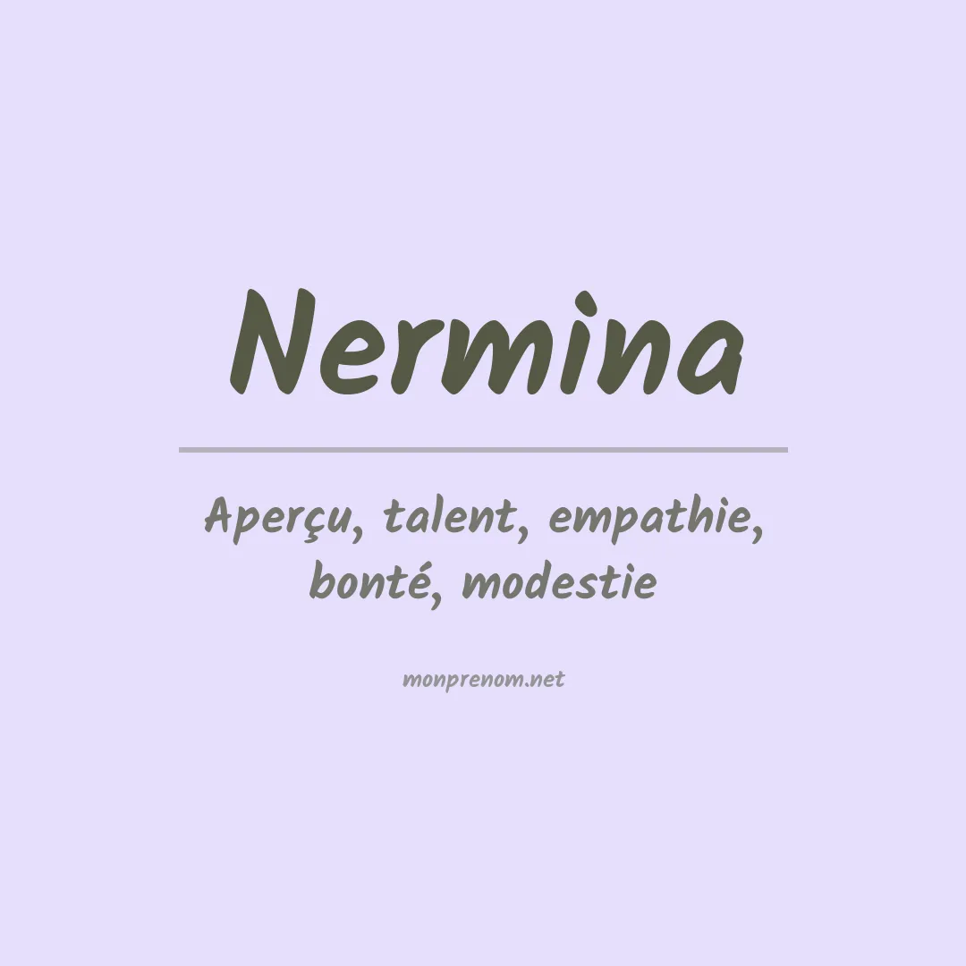 Signification du Prénom Nermina