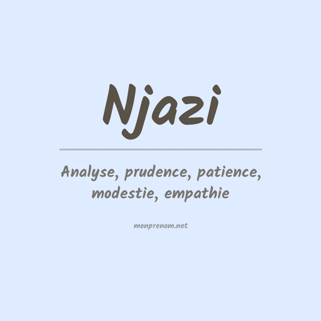 Signification du Prénom Njazi