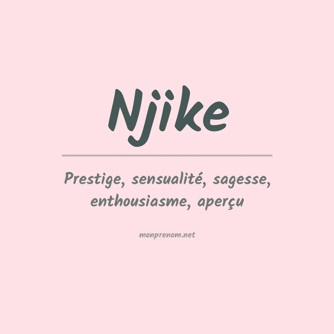 Signification du Prénom Njike