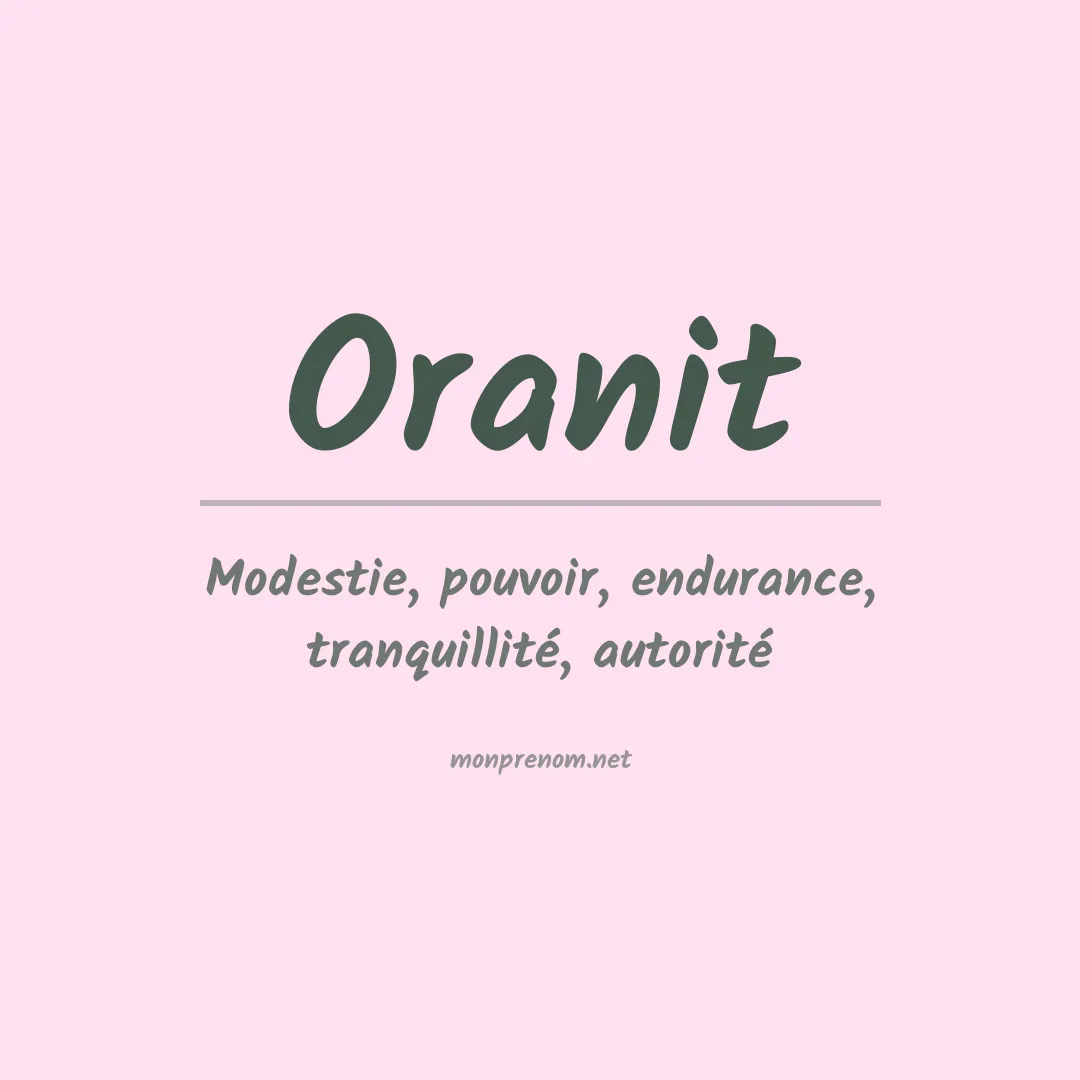 Signification du Prénom Oranit