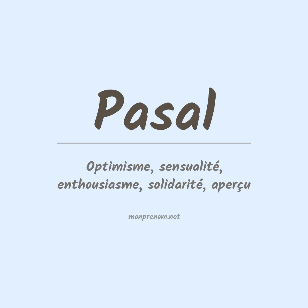 Signification du Prénom Pasal