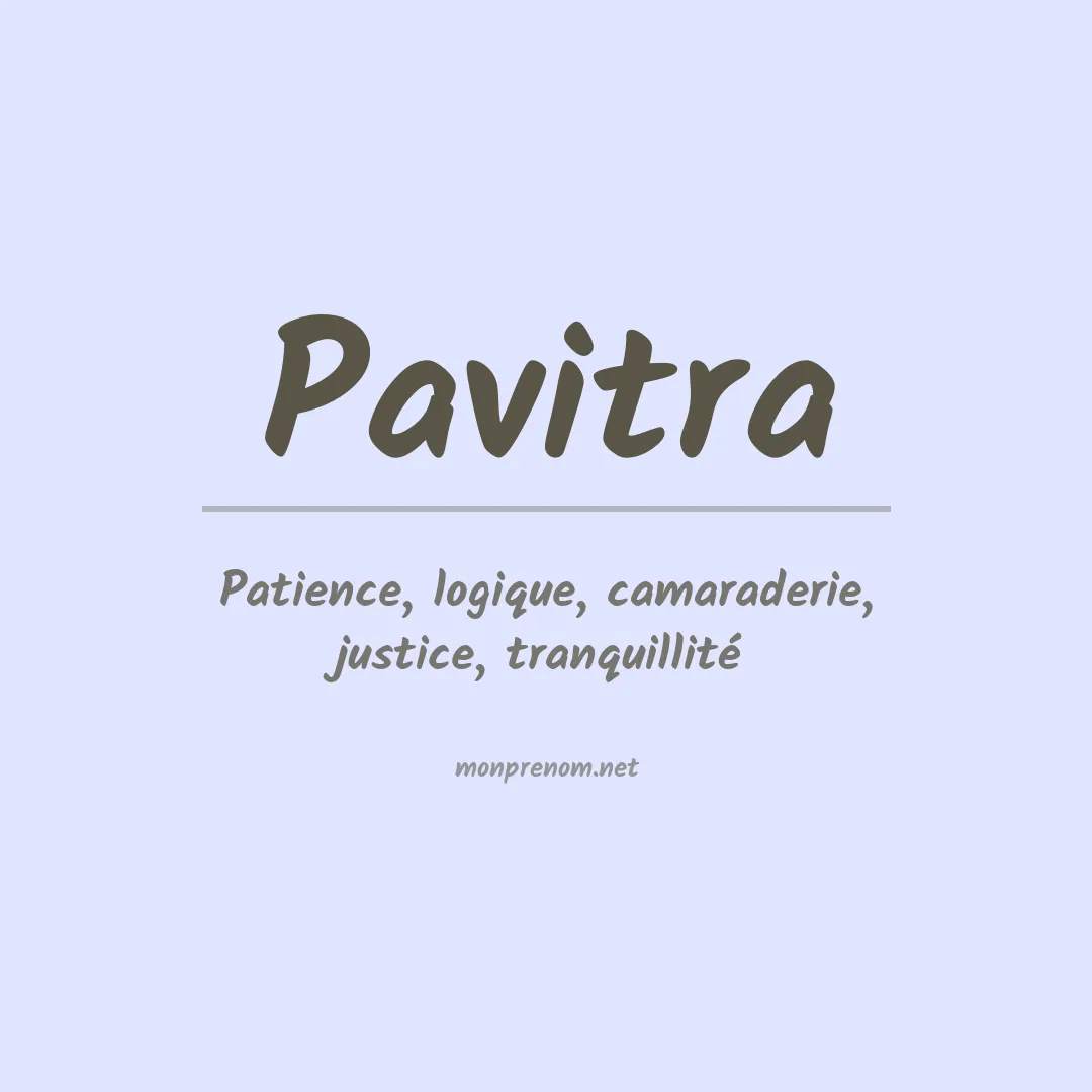 Signification du Prénom Pavitra