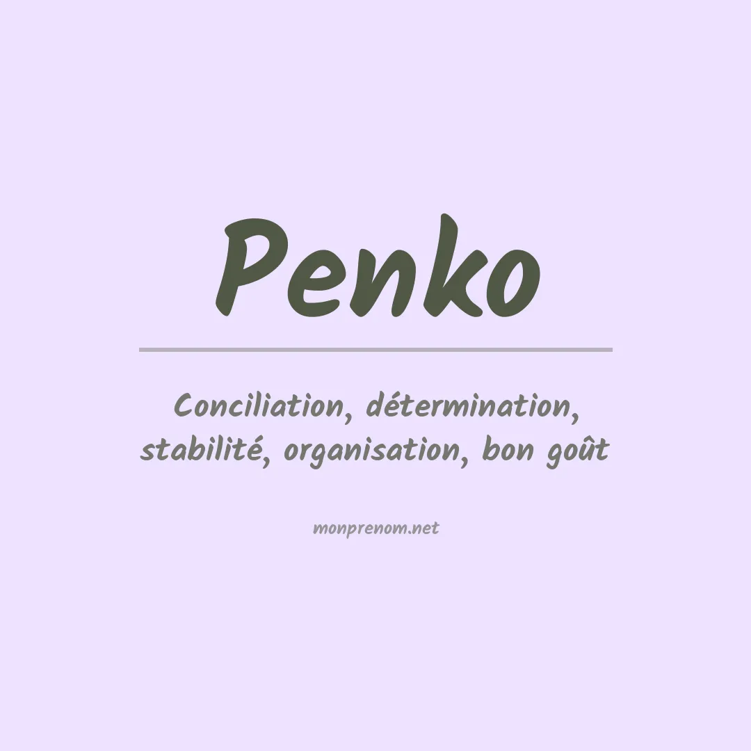 Signification du Prénom Penko