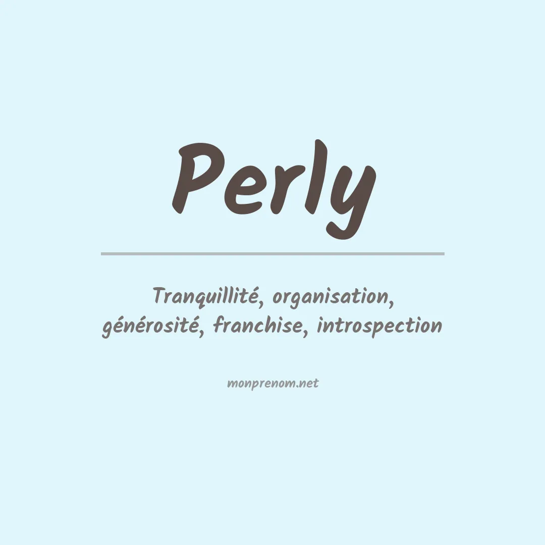 Signification du Prénom Perly