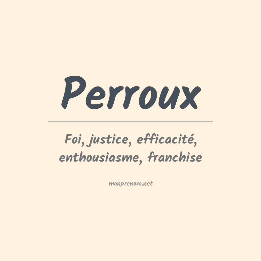 Signification du Prénom Perroux