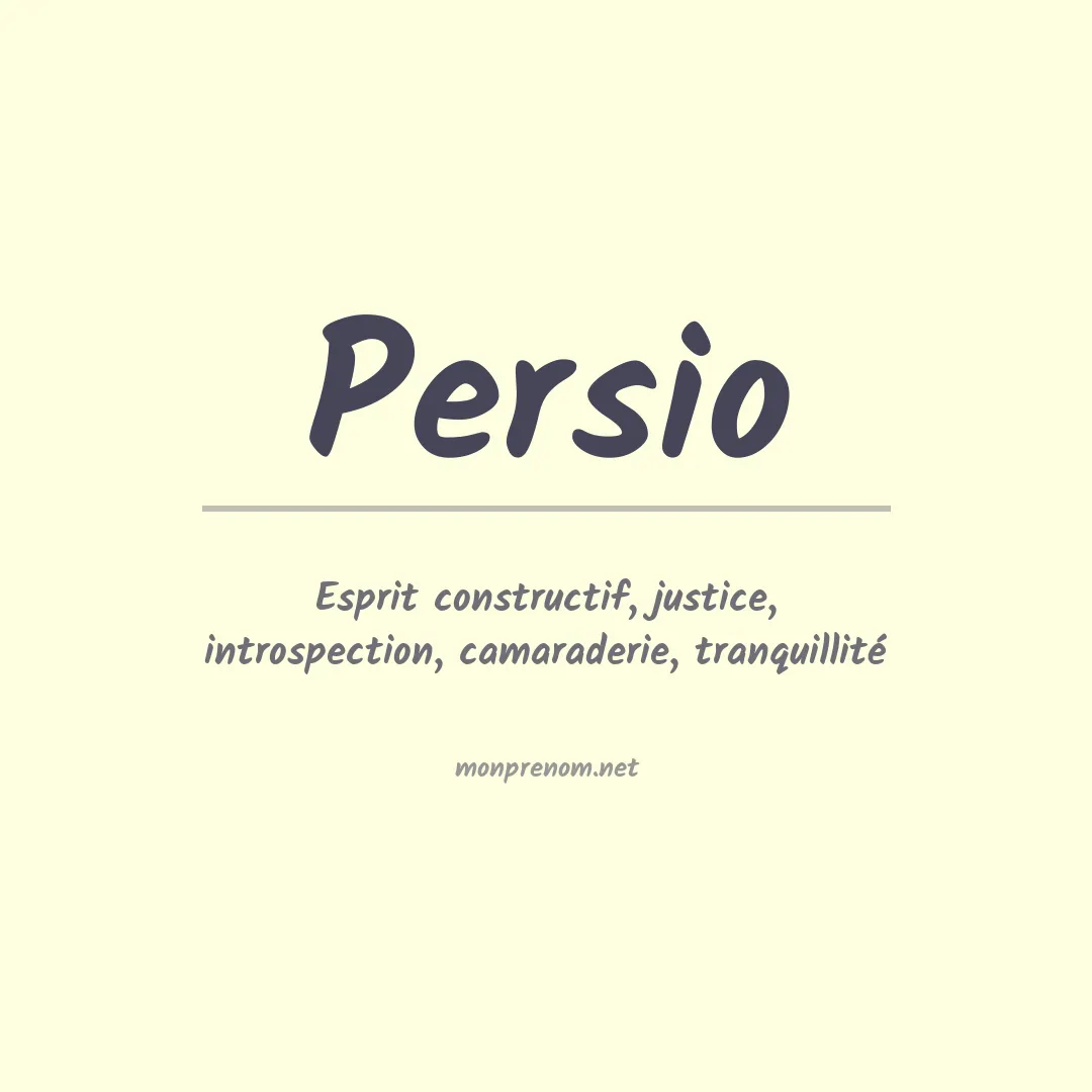 Signification du Prénom Persio