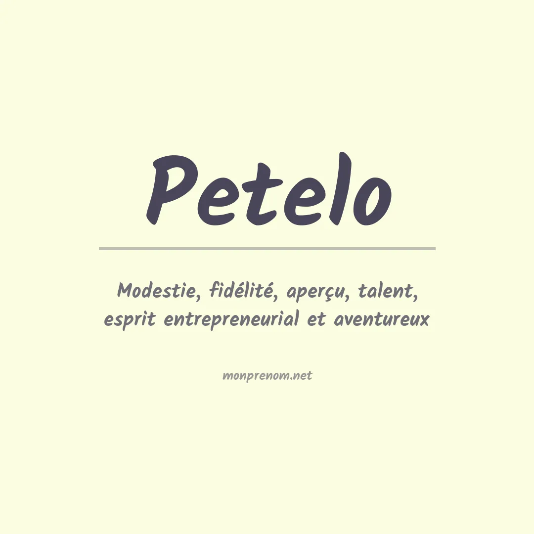 Signification du Prénom Petelo