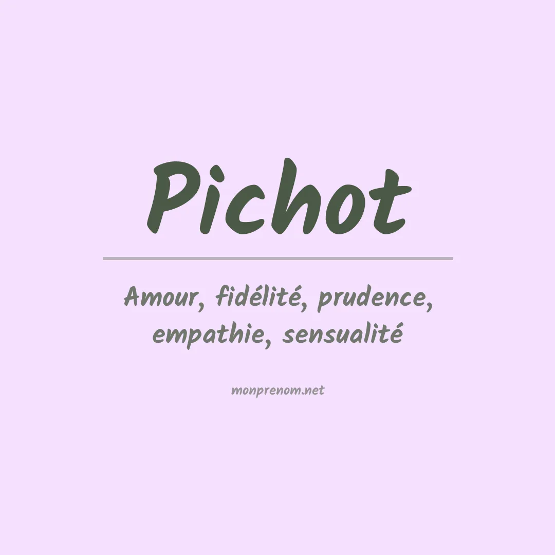 Signification du Prénom Pichot