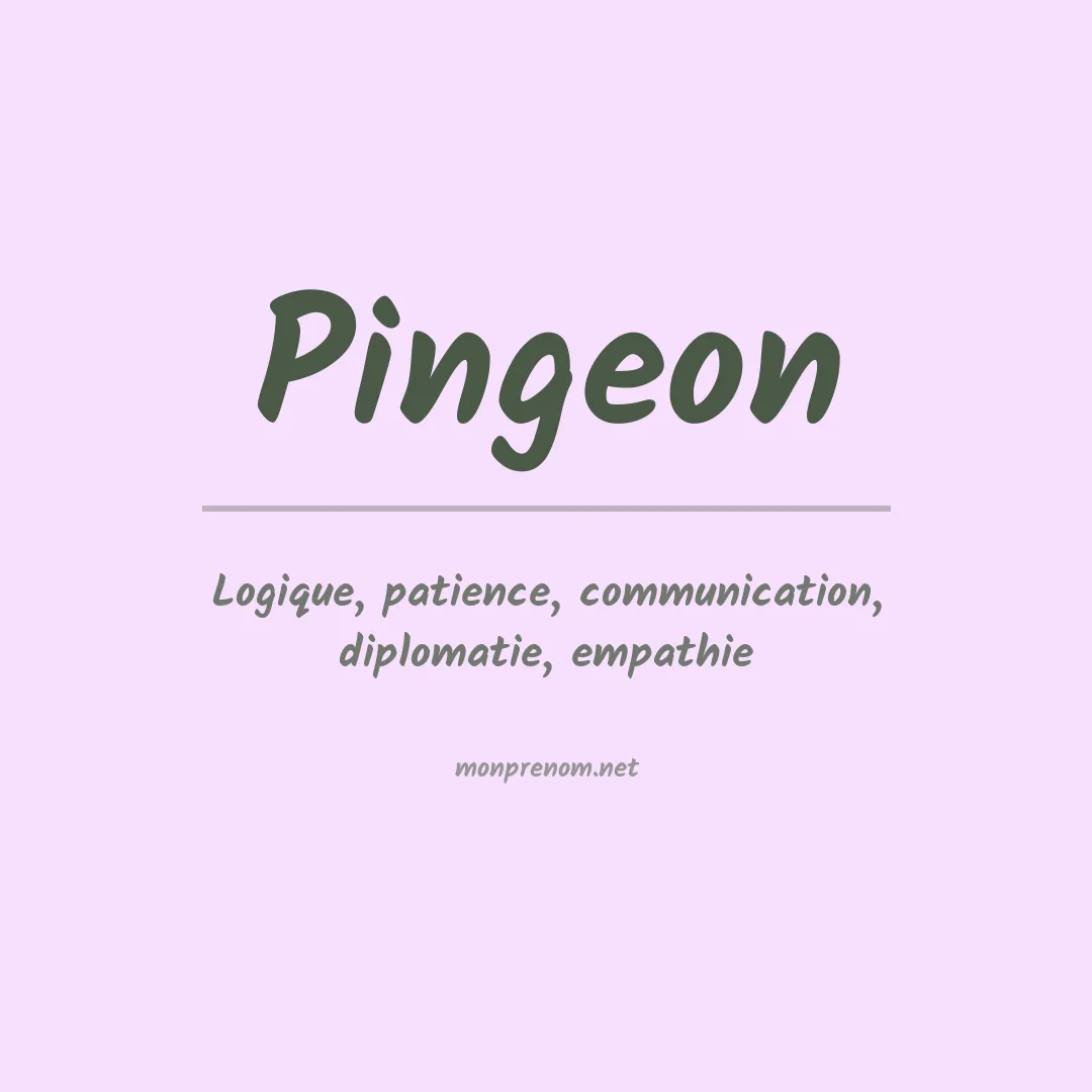 Signification du Prénom Pingeon
