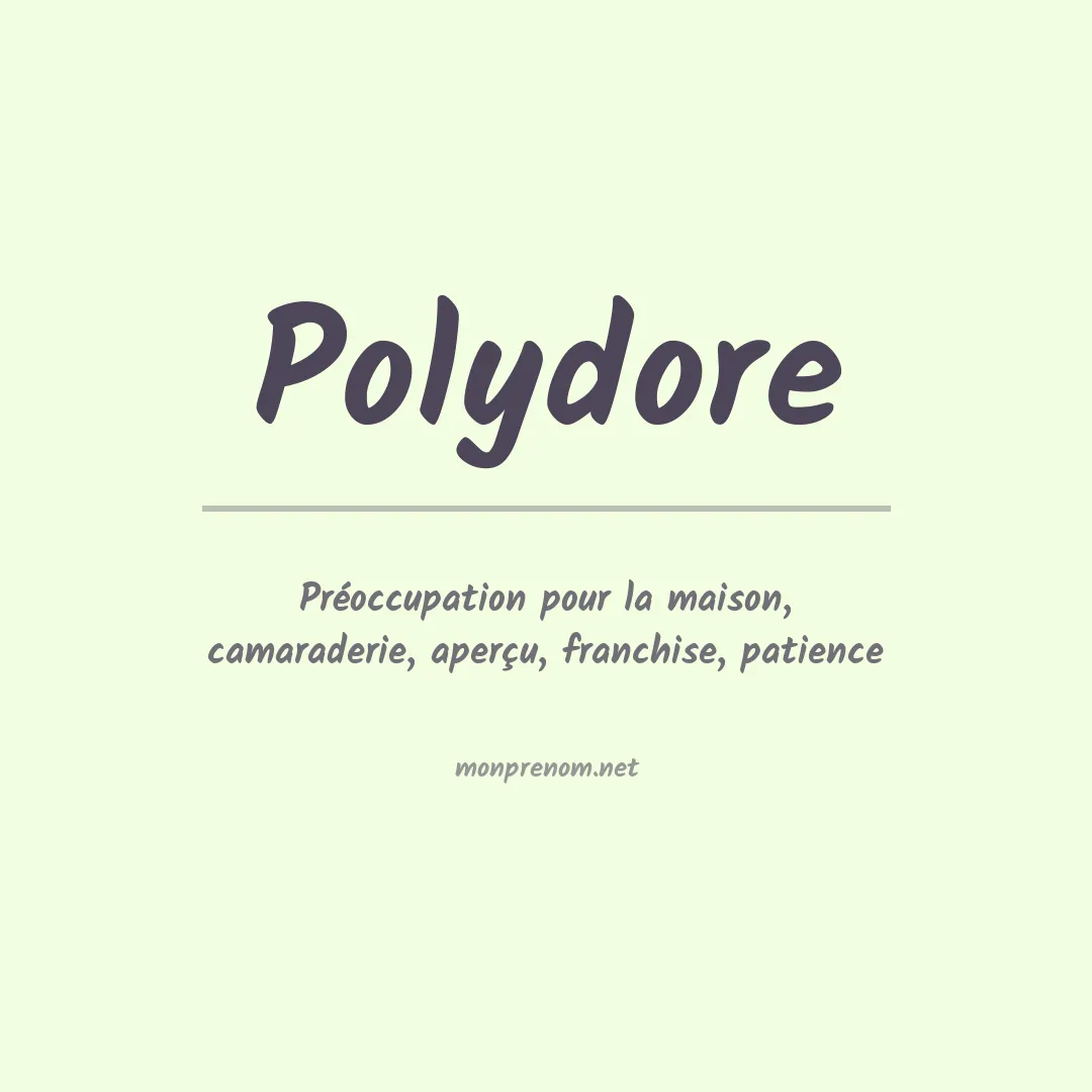 Signification du Prénom Polydore