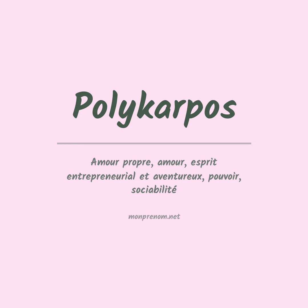 Signification du Prénom Polykarpos