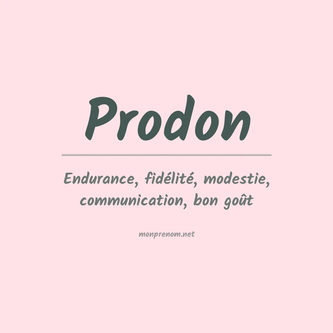 Signification du Prénom Prodon