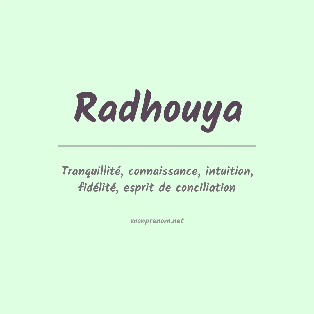 Signification du Prénom Radhouya