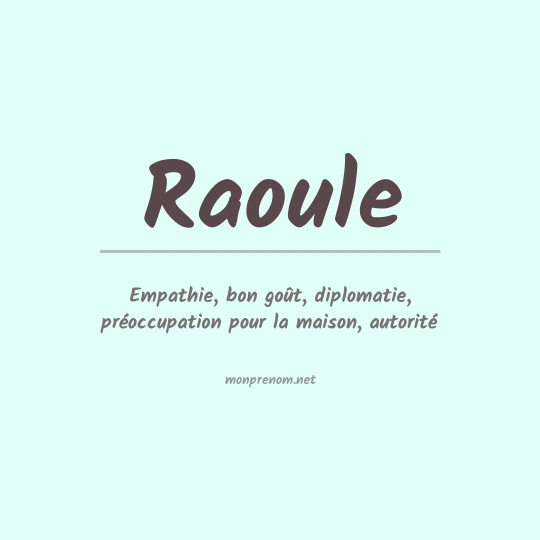 Signification du Prénom Raoule