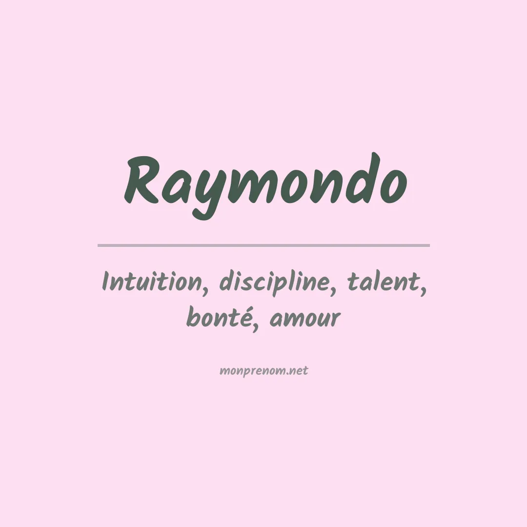 Signification du Prénom Raymondo