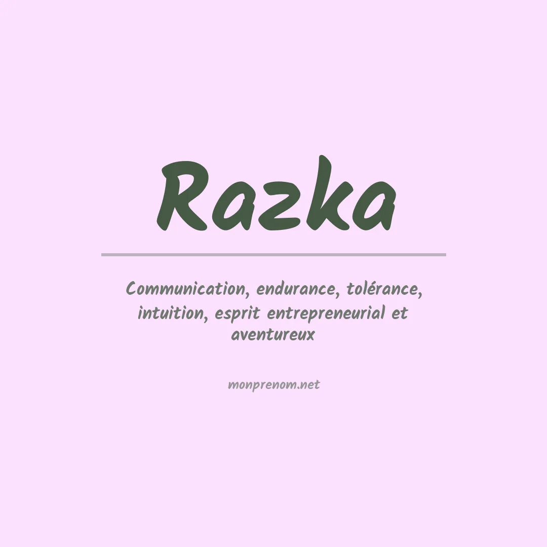 Signification du Prénom Razka