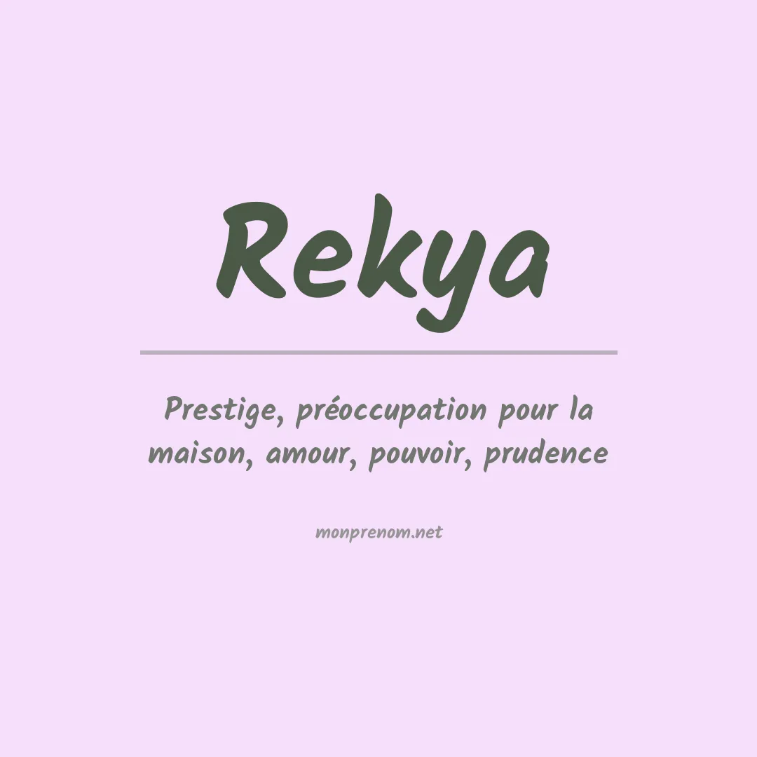 Signification du Prénom Rekya
