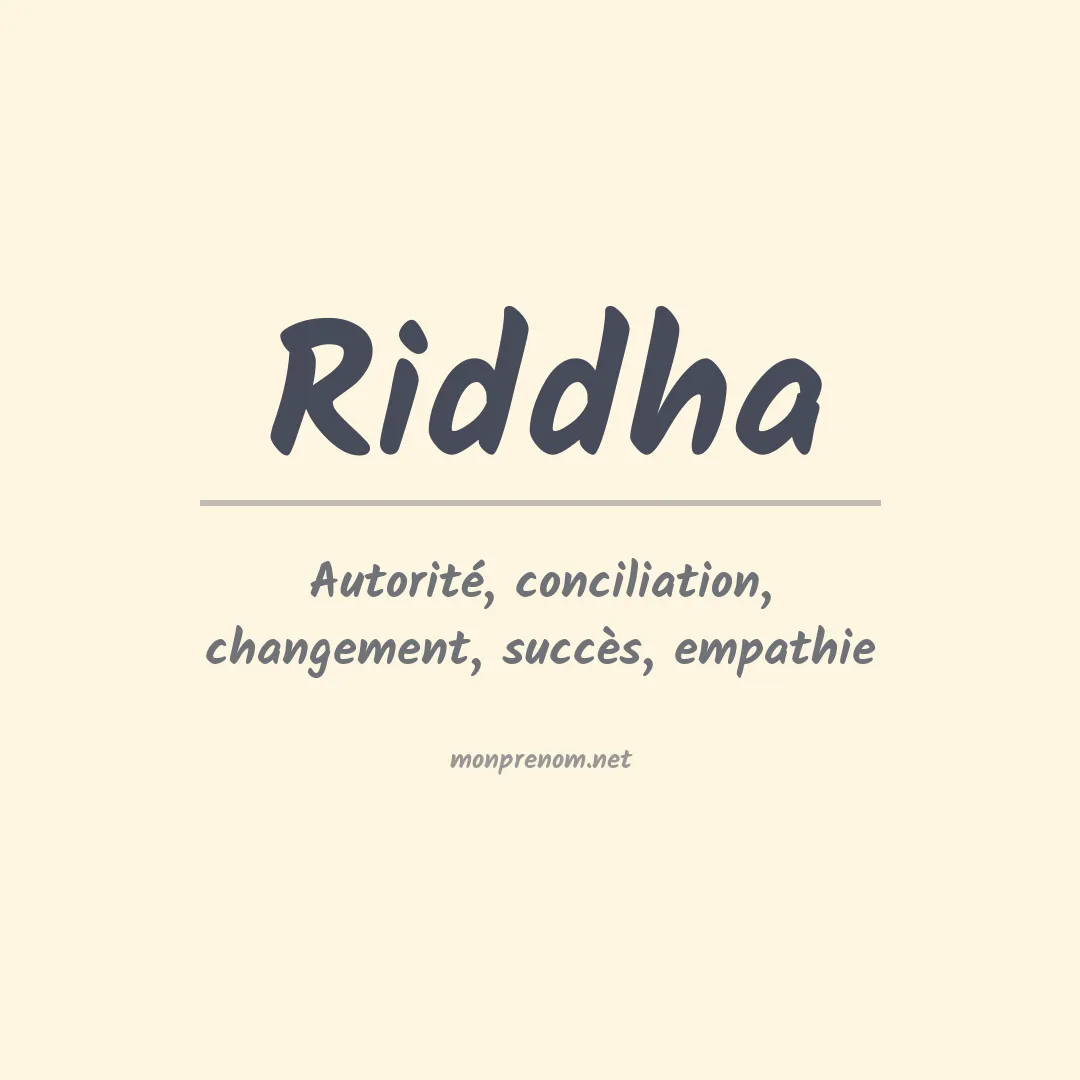 Signification du Prénom Riddha