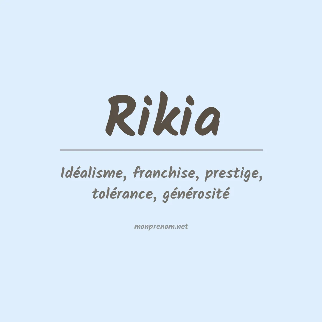 Signification du Prénom Rikia