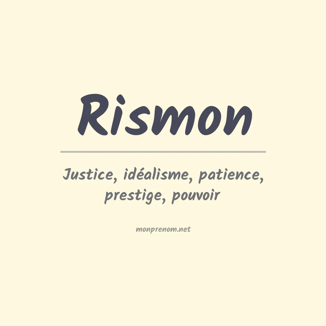 Signification du Prénom Rismon