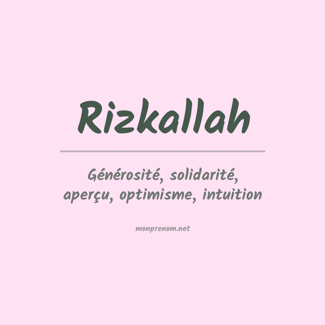 Signification du Prénom Rizkallah