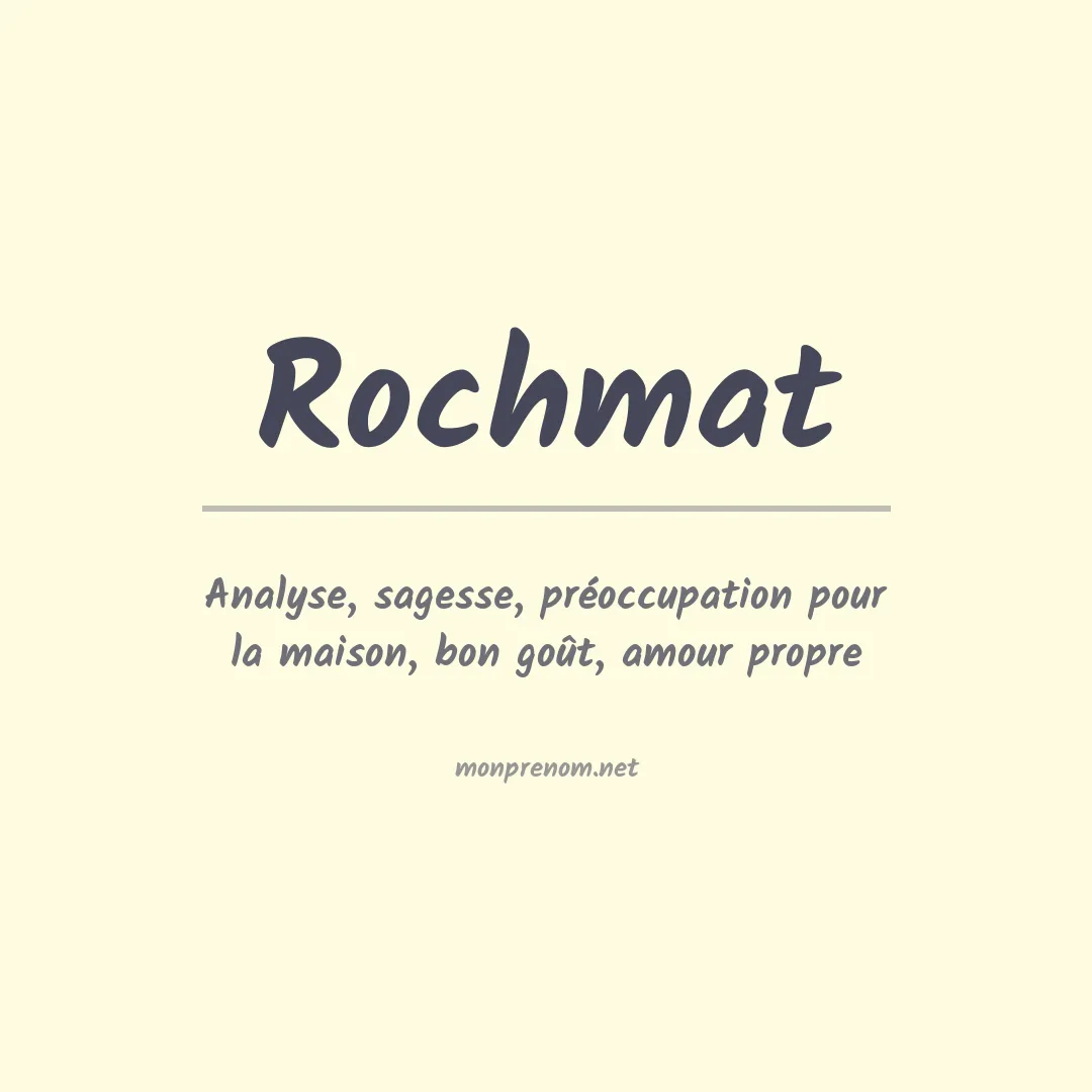 Signification du Prénom Rochmat