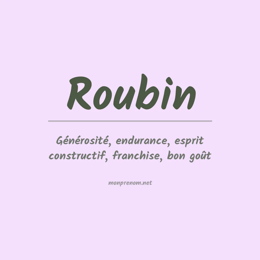 Signification du Prénom Roubin