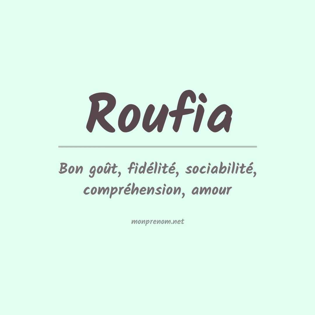 Signification du Prénom Roufia