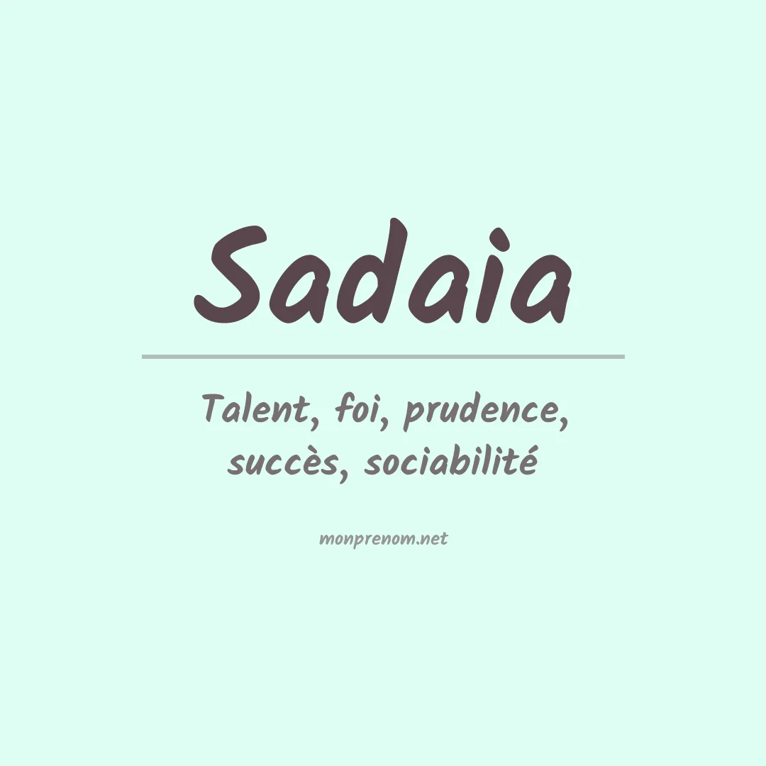 Signification du Prénom Sadaia