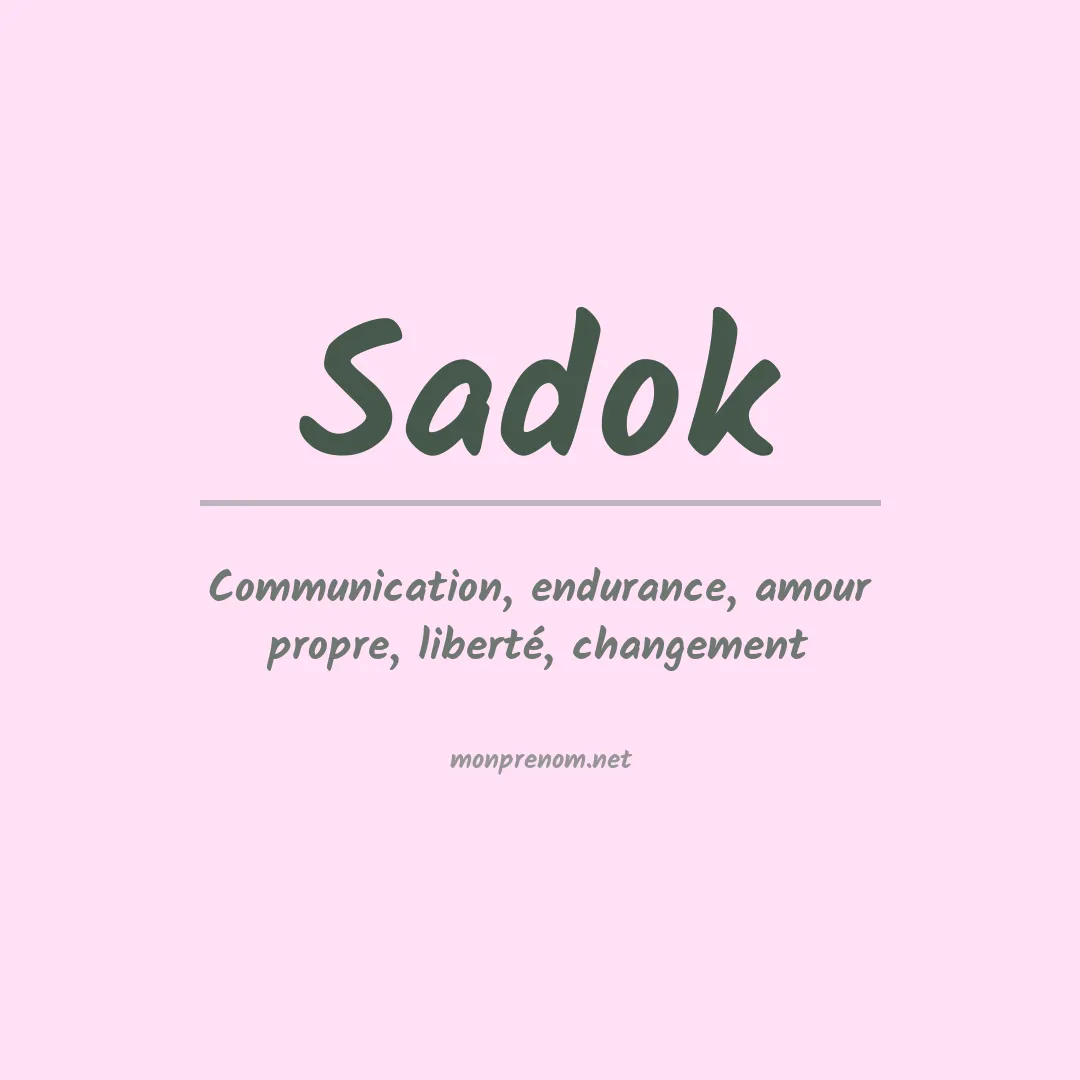 Signification du Prénom Sadok
