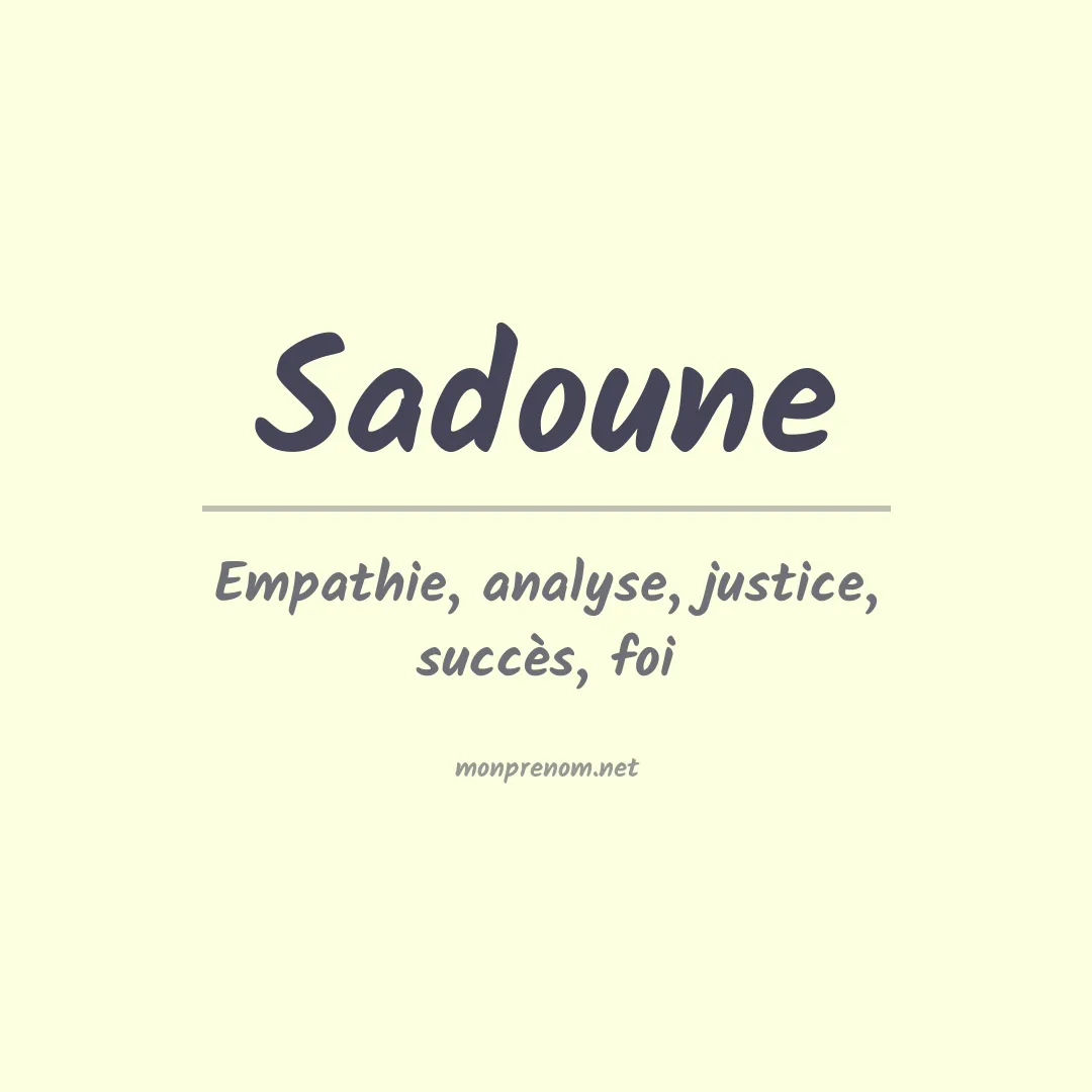 Signification du Prénom Sadoune